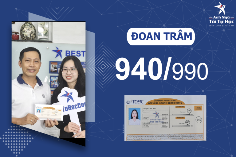 CAO THỦ TOEIC ĐÃ LỘ DIỆN – ĐOAN TRÂM – SV UEF XUẤT SẮC CHINH PHỤC 940/990 TOEIC
